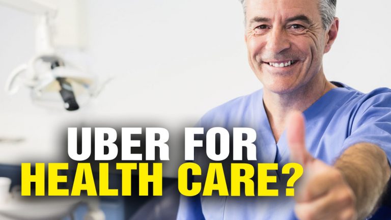 Why Can’t We Have UBER for Health Care? (Video)